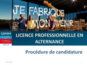 PROCEDURE Candidature Licence Pro | Pôle Formation UIMM Occitanie