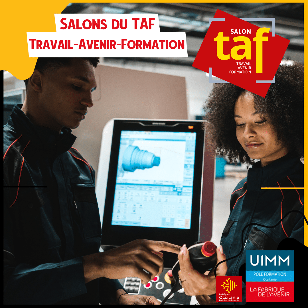 En route vers le Salon du TAF ! | Pôle Formation UIMM Occitanie